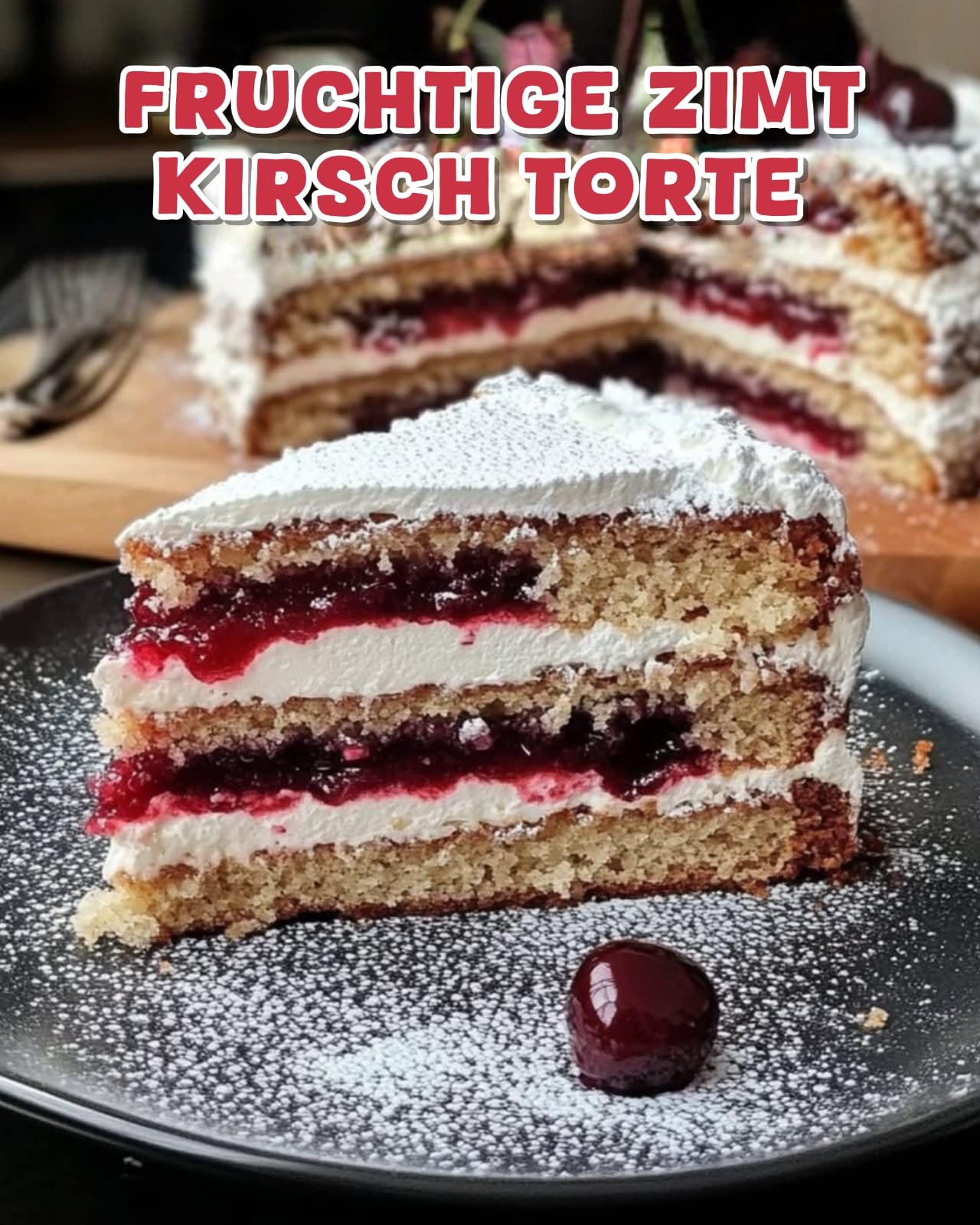 Fruchtige Zimt-Kirsch-Torte - Beste Essen